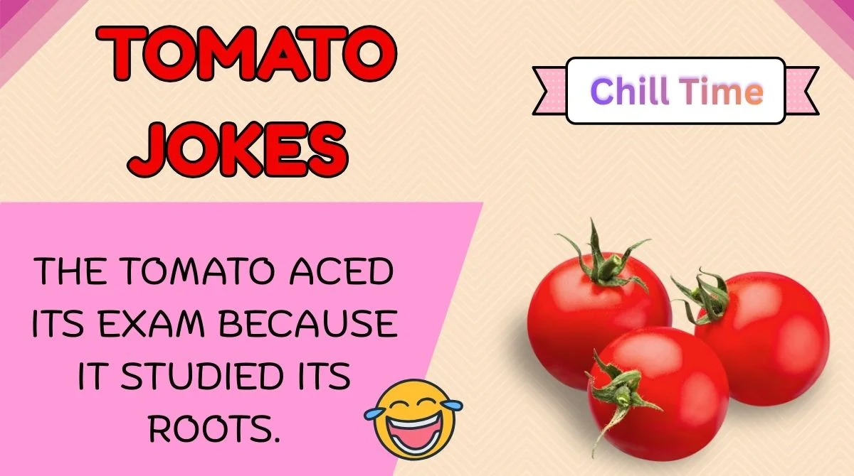 119+ Tomato Jokes to Make You Ketchup With Laughter 🍅😂 - chillltime.com