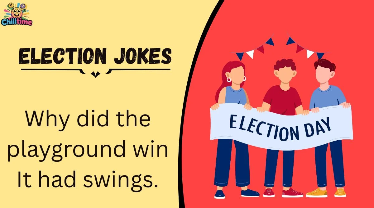 🗳️ 150+ Election Jokes That Get Every Vote 😂🇺🇸🇬🇧 in 2026 - chillltime.com