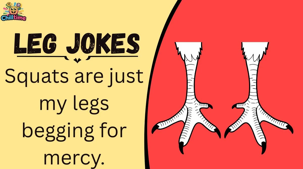 🦵 150+ Hilarious Leg Jokes That Will Make You LOL For 2026 ...
