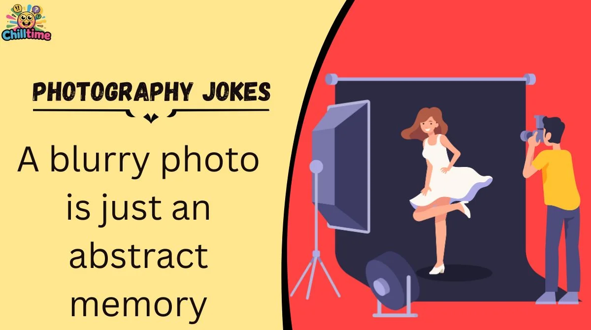 📸 200+ Photography Jokes That Will Make You Say “Cheese” 😂 - chillltime.com