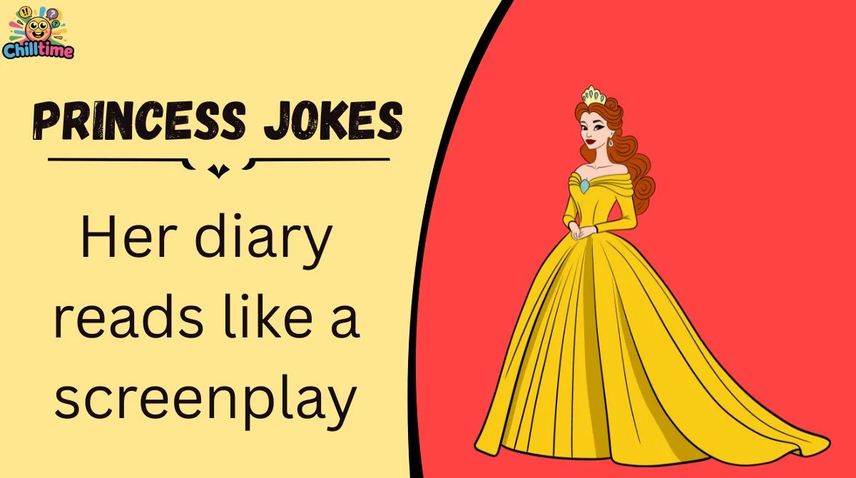 👑 175+ Princess Jokes That Rule the Kingdom With Laughs 💖 - chillltime.com